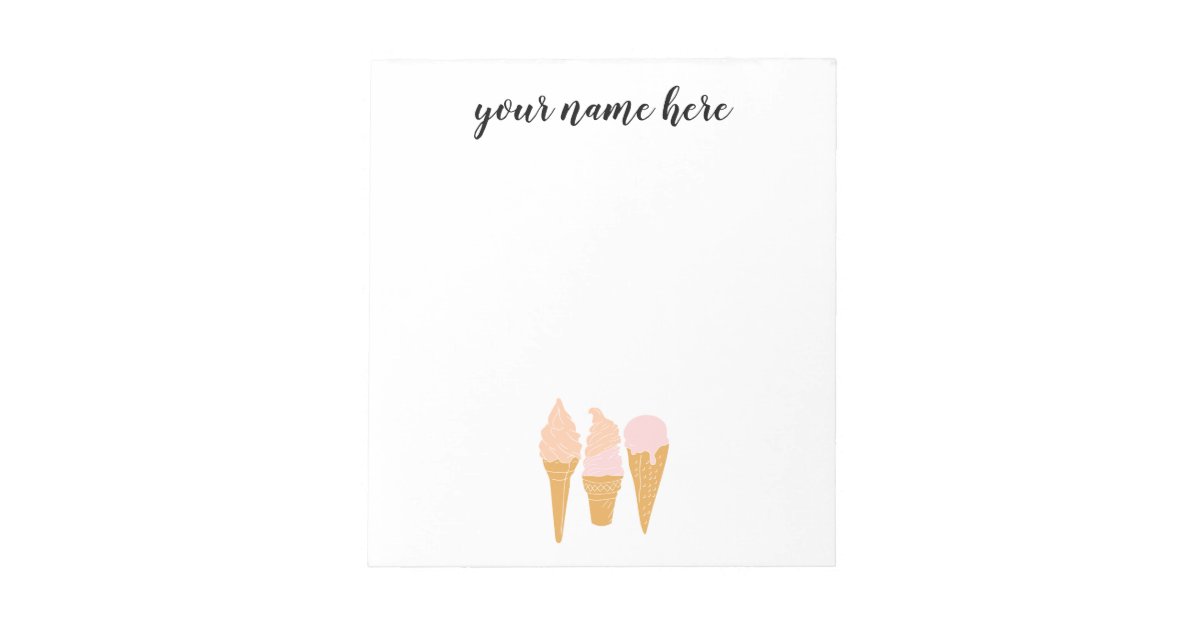 Personalized Ice Cream Notepad | Zazzle