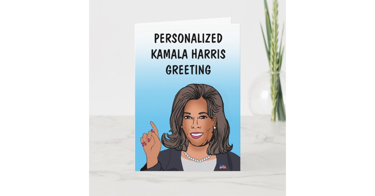 Personalized Kamala Harris Greeting Card | Zazzle