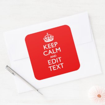 Personalized Keep Calm And Edit Text Red Decor Square Sticker | Zazzle