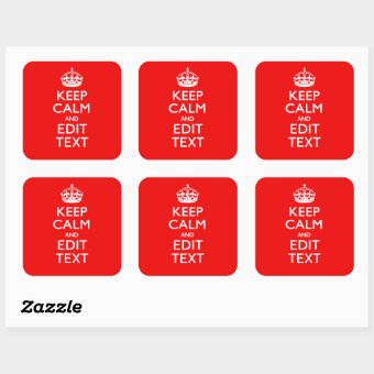 Personalized Keep Calm And Edit Text Red Decor Square Sticker | Zazzle