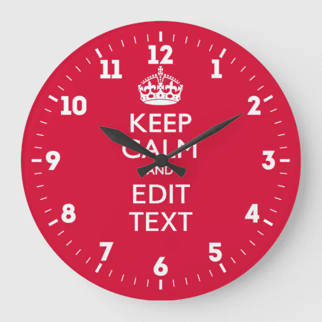 Personalized Keep Calm And Have Your Text on Red Large Clock | Zazzle