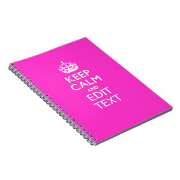 Personalized KEEP CALM AND Your Text Vibrant Pink Notebook | Zazzle
