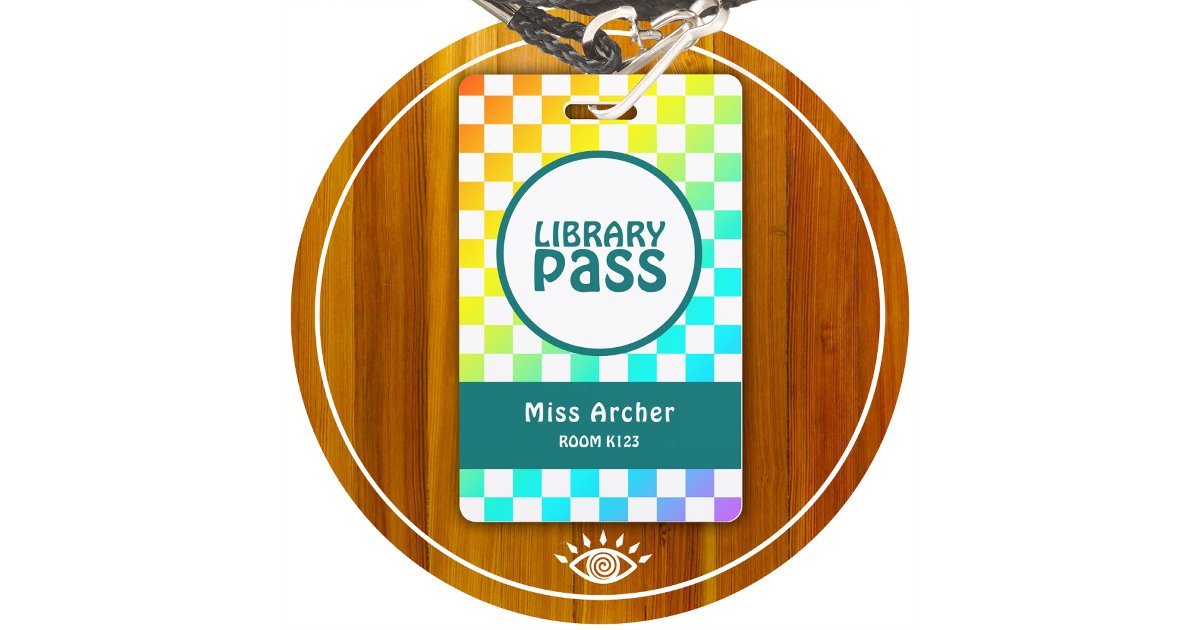 Personalized Library Bathroom Pass Teachers Card Badge | Zazzle
