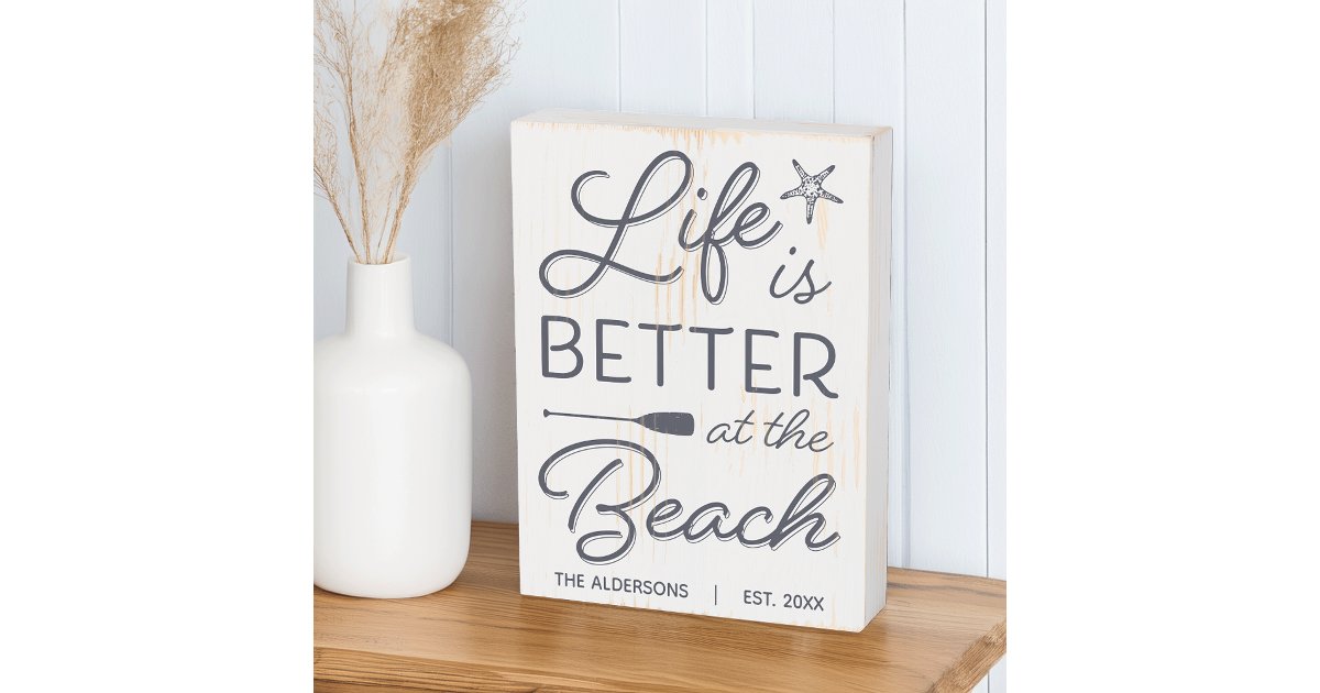 Personalized Life Is Better At The Beach Wooden Box Sign | Zazzle