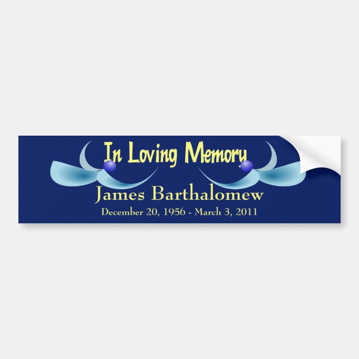 Personalized Memorial Bumper Sticker | Zazzle.com