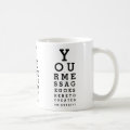 Personalized Message Fun Eye Sight Optician Chart Coffee Mug | Zazzle