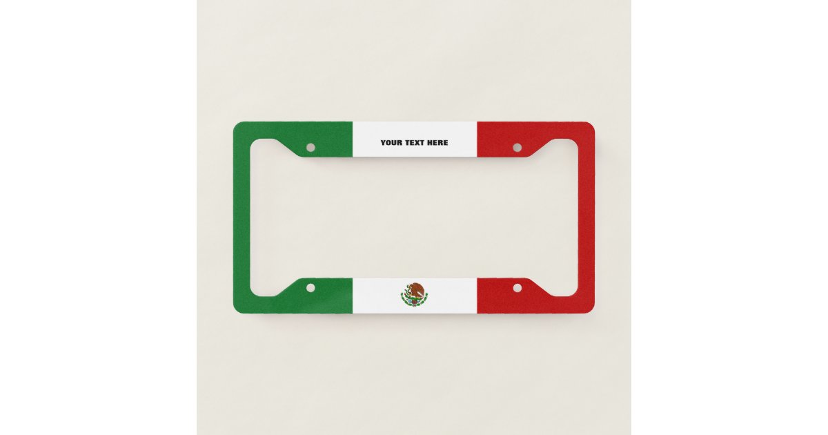 Personalized Mexican Flag License Plate Frame | Zazzle