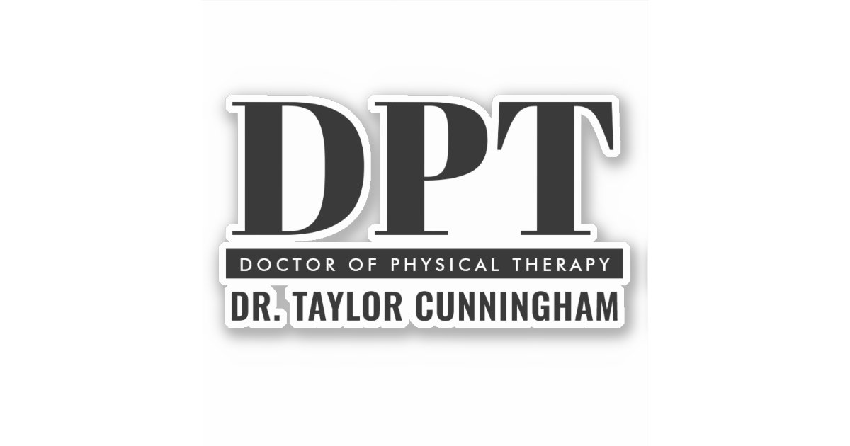 Personalized Modern DPT Doctor of Physical Therapy Sticker | Zazzle