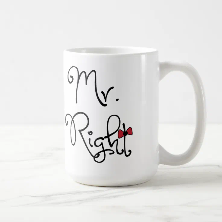 Personalized Mr. Right Mug | Zazzle
