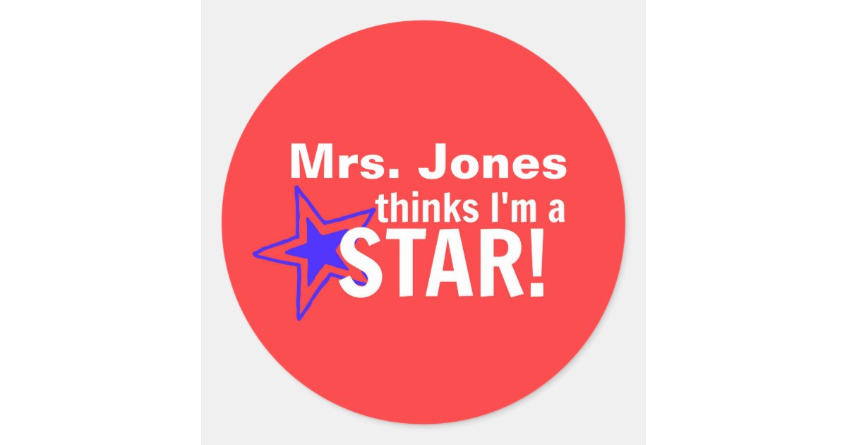 PERSONALIZED- My Teacher Thinks I'm a STAR Sticker | Zazzle
