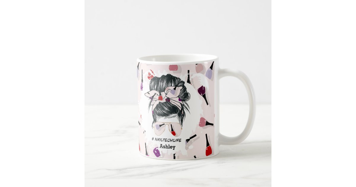 Personalized Nail Tech Life Mug | Zazzle