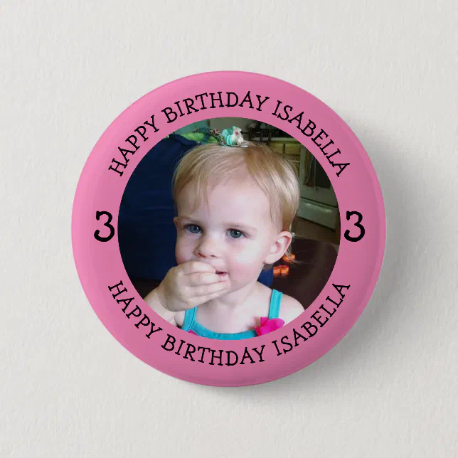 Personalized Name, Age and Photo Birthday Button | Zazzle