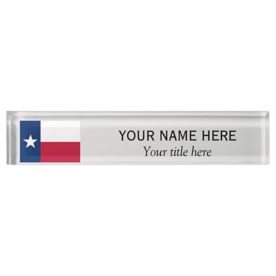 Personalized name and title Texas state flag Desk Name Plate | Zazzle.com