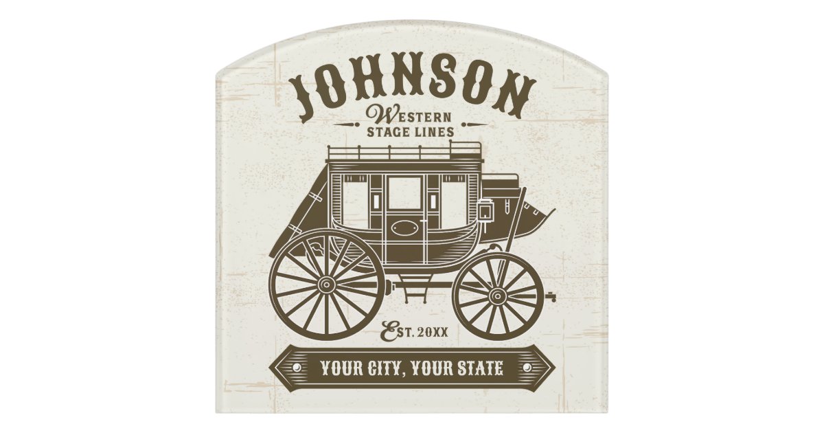 Personalized NAME Old Western Stagecoach Carriage Door Sign | Zazzle