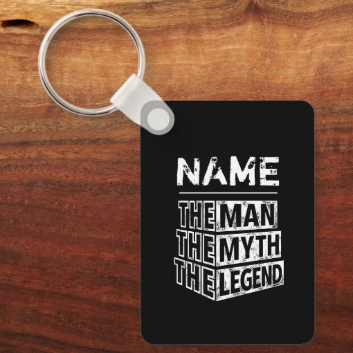 Personalized Name The Man The Myth The Legend Keychain | Zazzle