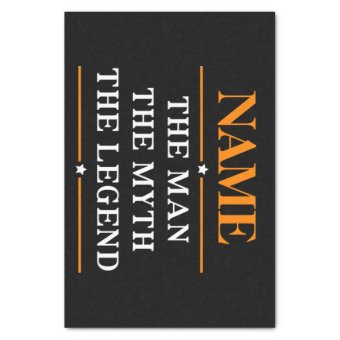 Personalized Name The Man The Myth The Legend Tissue Paper | Zazzle