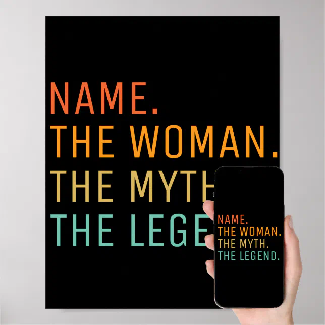 Personalized Name The Woman The Myth The Legend Poster | Zazzle