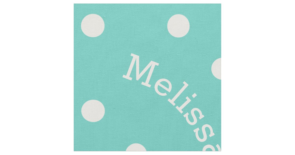 Personalized Name Turquoise Teal Blue Polka Dot Fabric | Zazzle
