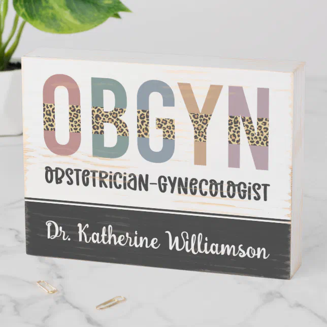 Personalized OBGYN Obstetrician Gynecologist Wooden Box Sign | Zazzle