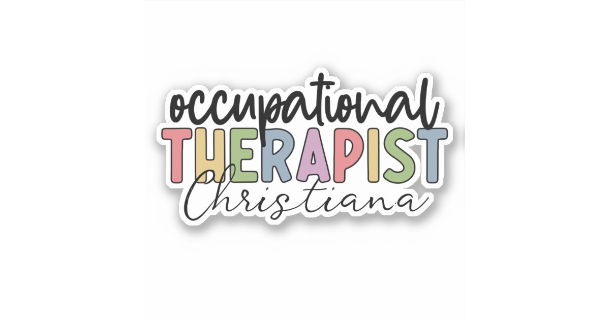 Personalized OT Occupational Therapist Sticker | Zazzle