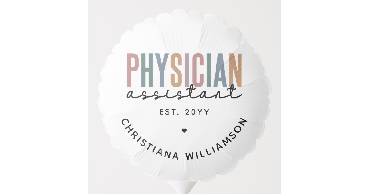 Personalized PA Physician Assistant Graduation Balloon | Zazzle