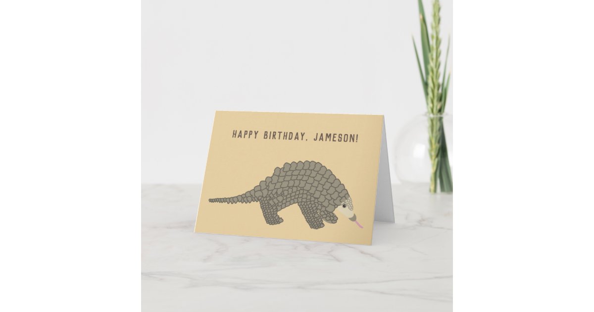 Personalized Pangolin Birthday Card | Zazzle
