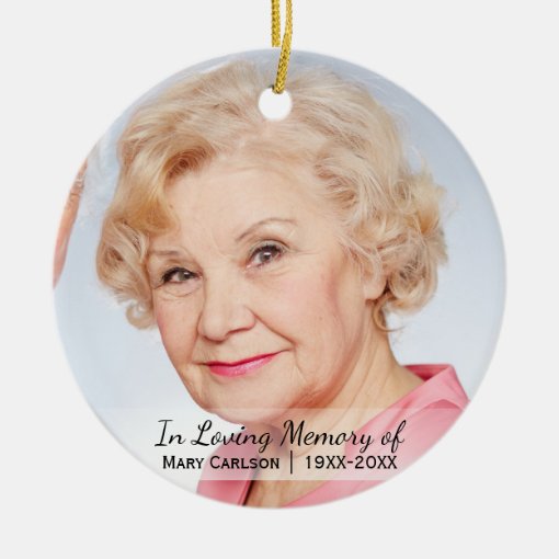 Personalized Photo Memorial In Loving Memory Ceramic Ornament Zazzle