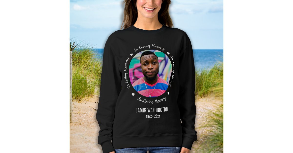 Personalized Photo Memorial In Loving Memory Sweatshirt | Zazzle
