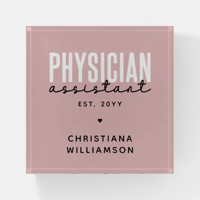Personalized Physician Assistant PA Graduation Paperweight | Zazzle