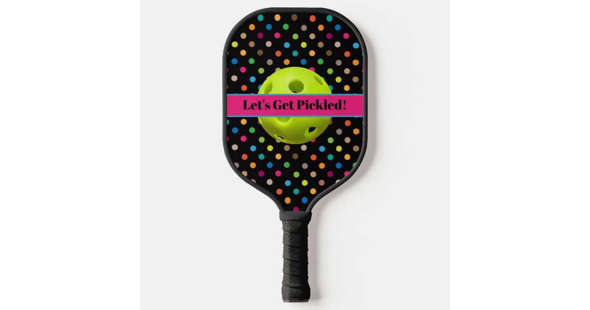 Personalized Polka Dots Let's Get Pickled Pickleball Paddle | Zazzle