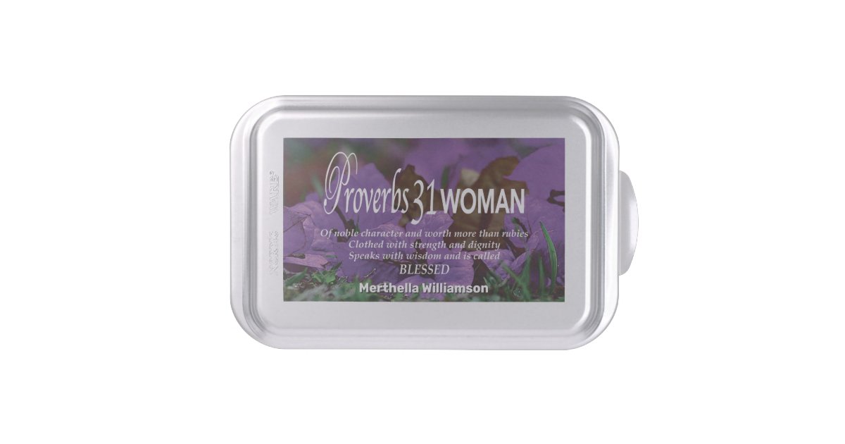 Personalized PROVERBS 31 WOMAN Cake Pan | Zazzle