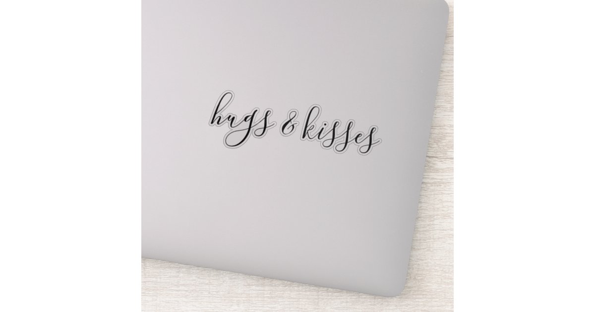 Personalized Quote Hugs & Kisses Sticker | Zazzle