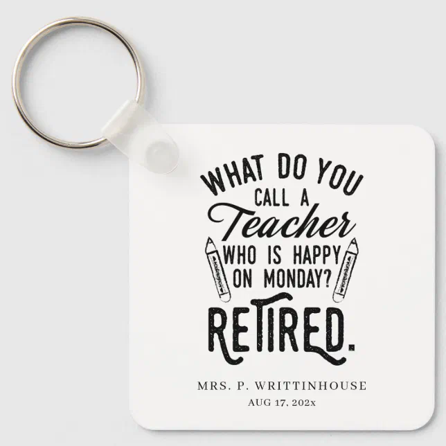 Personalized Retired Teacher School Principal Keychain | Zazzle