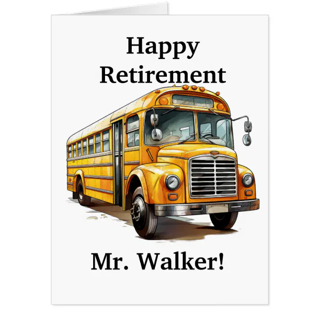 Personalized Retirement School Bus Driver BIG Card | Zazzle
