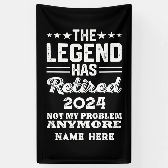 Personalized retirement The Legend has retired Banner | Zazzle