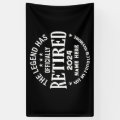 Personalized retirement The Legend has retired Banner | Zazzle