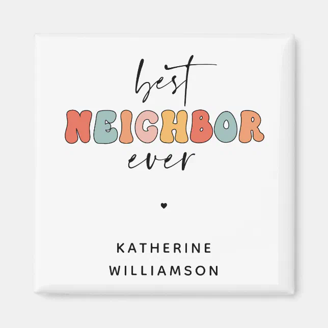 Personalized Retro Best Neighbor Ever Cute Magnet | Zazzle