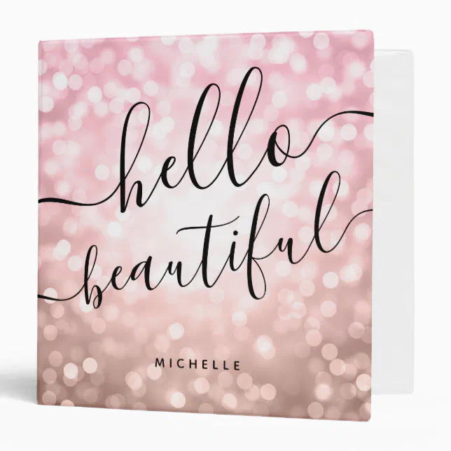 Personalized Rose Gold Lights "Hello Beautiful" 3 Ring Binder | Zazzle