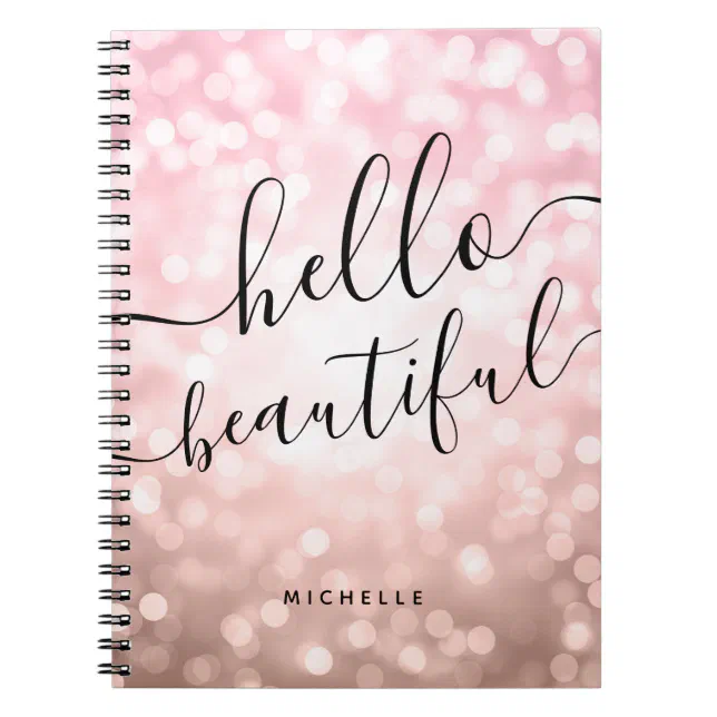 Personalized Rose Gold Lights "Hello Beautiful" Notebook | Zazzle