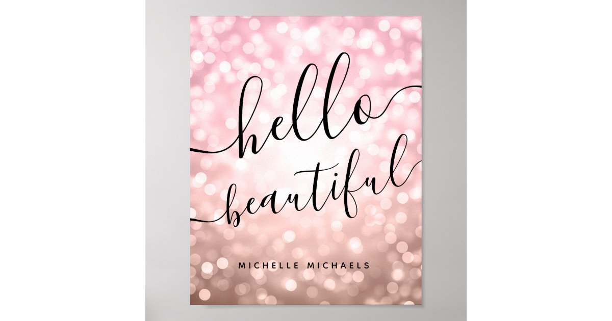 Personalized Rose Gold Lights "Hello Beautiful" Poster | Zazzle