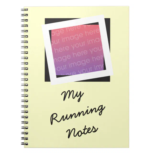 Personalized Running Add Photo and Text Notebook | Zazzle
