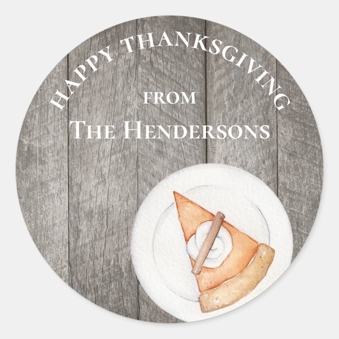 Personalized Rustic Thanksgiving Pumpkin Pie Classic Round Sticker | Zazzle