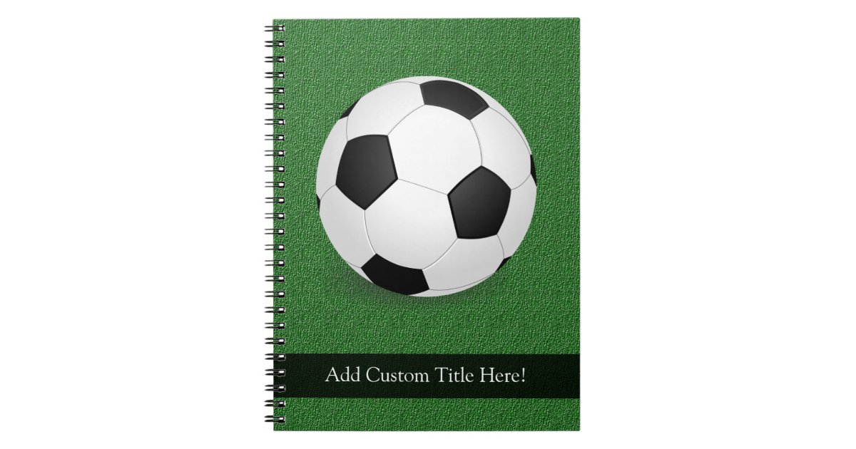 Personalized Soccer Ball Notebook | Zazzle
