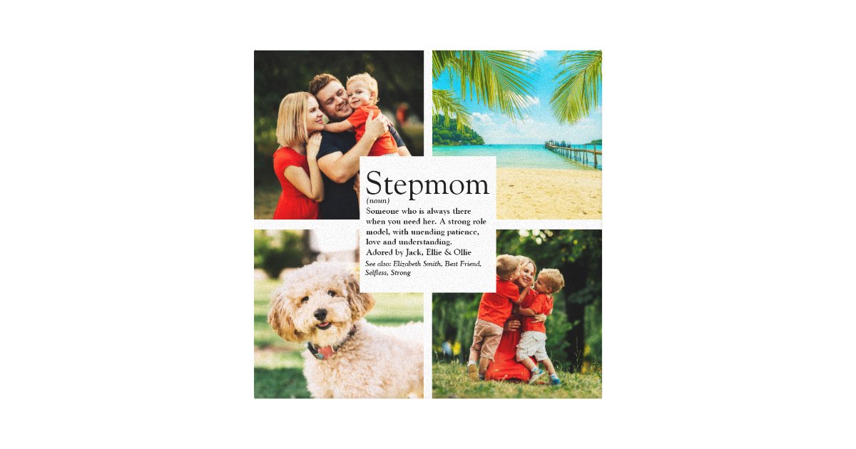 Personalized Stepmom Definition 4 Photo Collage Canvas Print Zazzle 3993