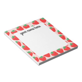 Personalized Strawberries Notepad | Zazzle