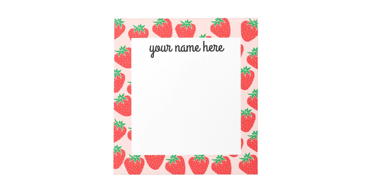 Personalized Strawberries Notepad | Zazzle