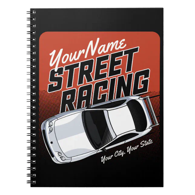 Personalized Street Racing Race Car Motorsport Notebook | Zazzle