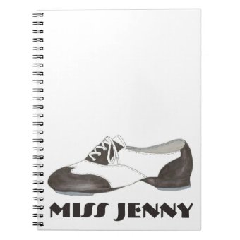 Personalized Tap Dance Teacher Shoe Dancer Gift Notebook | Zazzle