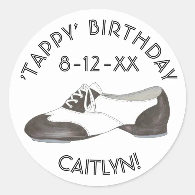 Personalized Tappy Birthday Tap Dance Party Favor Classic Round Sticker ...