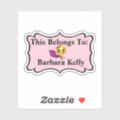 Personalized This Belongs To Sticker | Zazzle